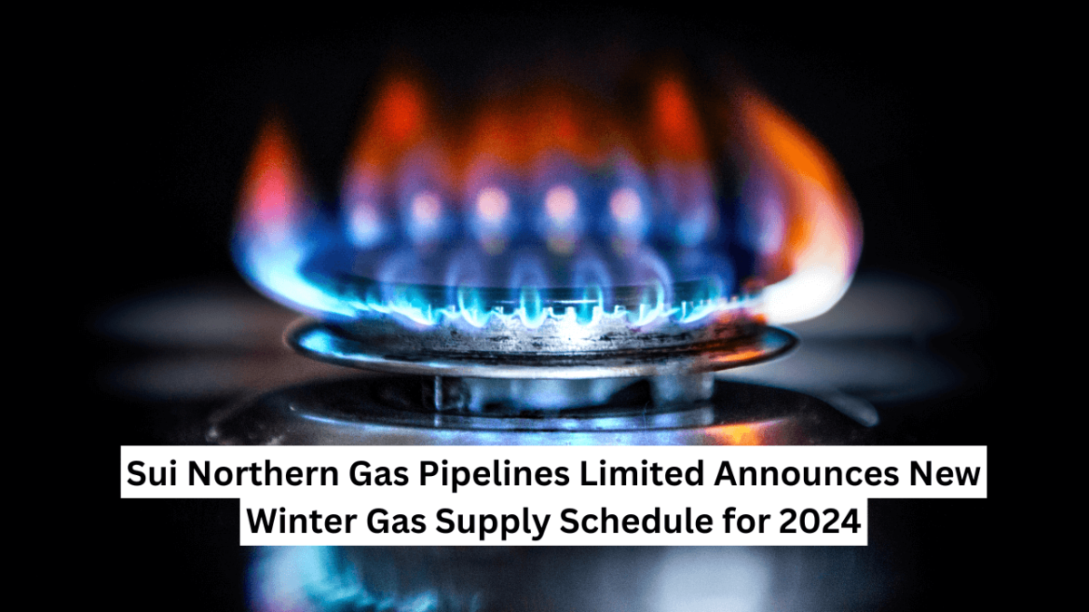Sui Northern Gas Announces New Winter Gas Supply Schedule for 2024 ...