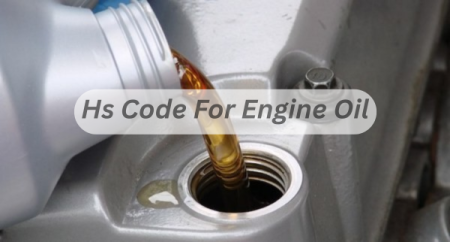 Hs Code for Engine Oil - PakistanCustoms.net - Help You to be an ...